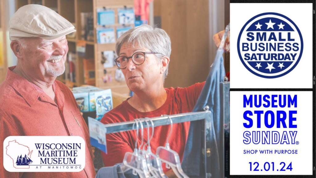 Small Business Saturday & Museum Store Sunday | Wisconsin Maritime Museum
